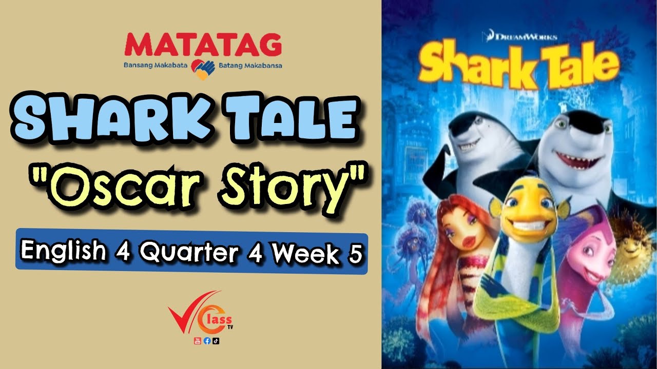 Shark Tale 2004 | Oscar Story | Matatag English 4 Quarter 4 Week 5 ...