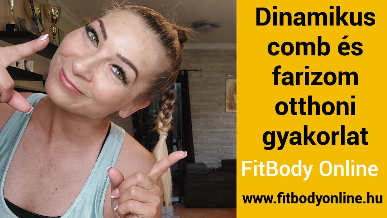 Dinamikus comb és farizom otthoni gyakorlat FitBody Online - YouTube