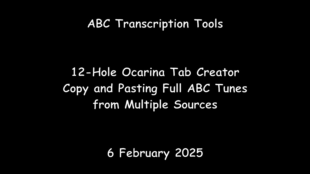 12-Hole Ocarina Tab Creator - Copy and Pasting Full ABC Tunes from ...