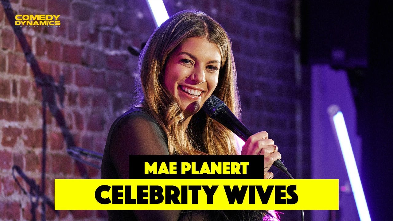 Celebrity Wives - Mae Planert - Stand-Up Comedy - YouTube