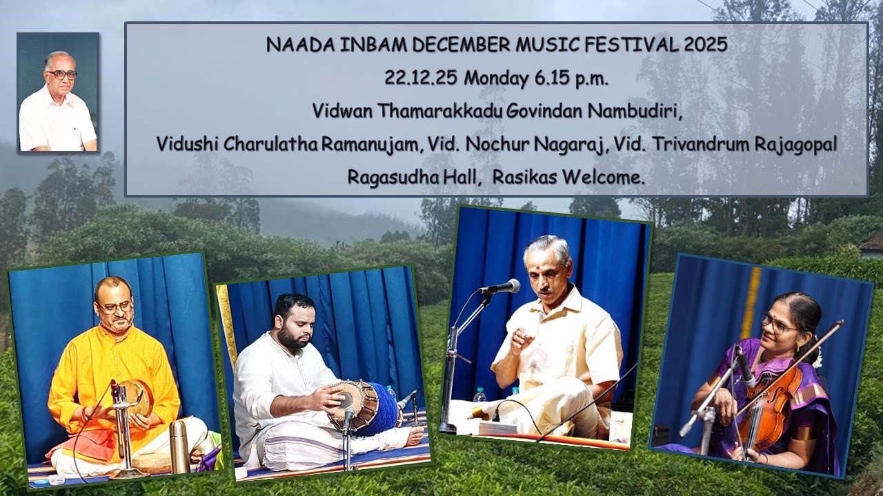 Vidwan Thamarakkadu Govindan Nambudiri - NAADA INBAM DECEMBER MUSIC ...