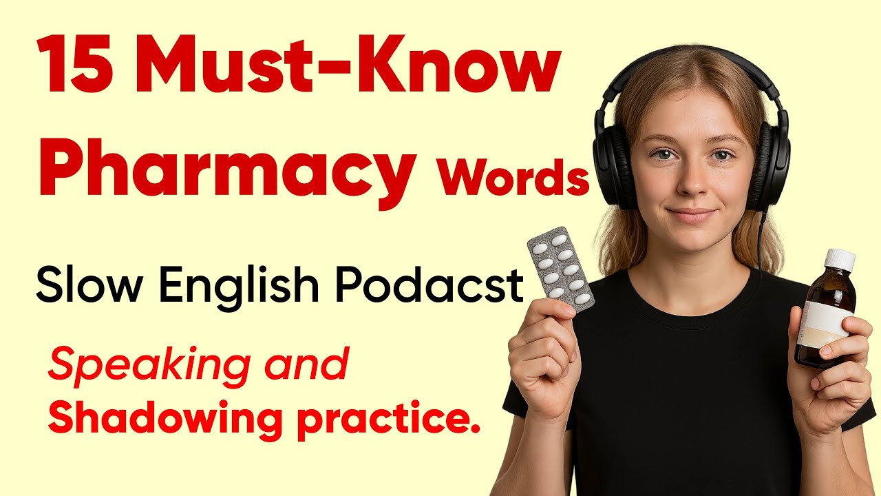15 Easy Pharmacy Words for Beginners | Everyday Shadowing Practice (A1 ...