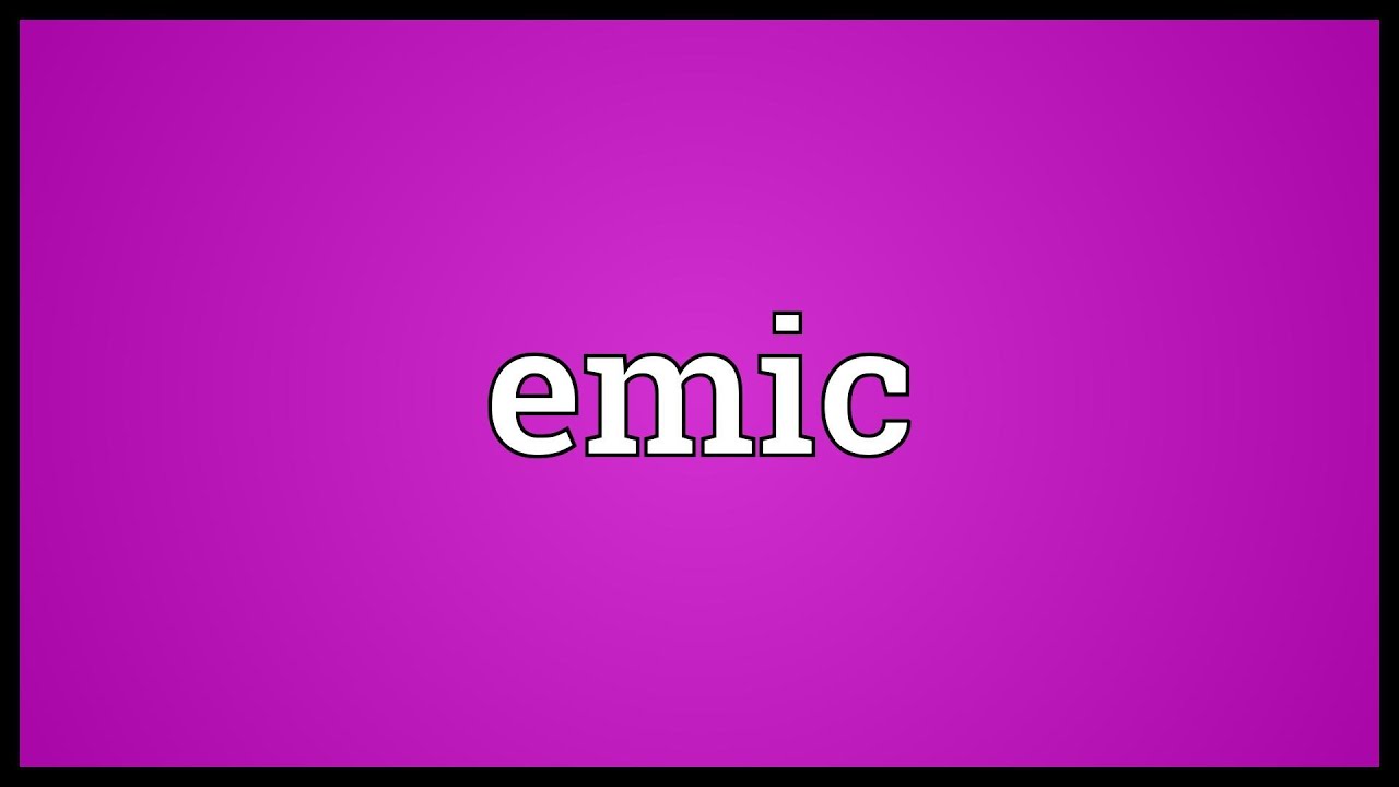 Emic Meaning - YouTube