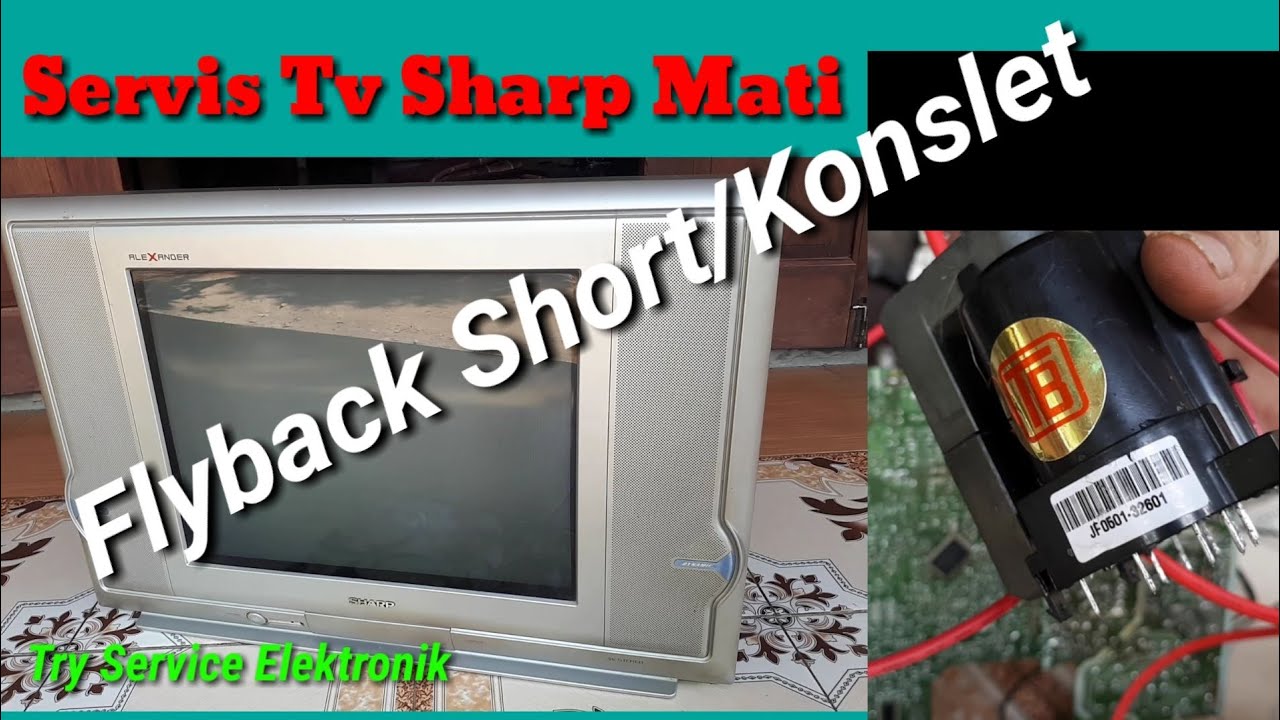 SERVIS TV SHARP ALEXANDER MATI - YouTube