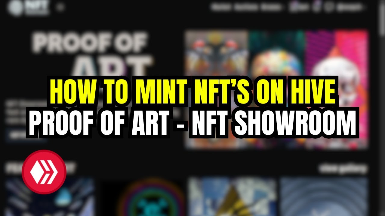 How to Mint Your NFT's on Hive Web3 Blockchain: Proof of Art - NFT ...