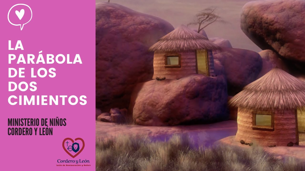 La parábola de los dos cimientos- Ministerio de Niños C&L - YouTube