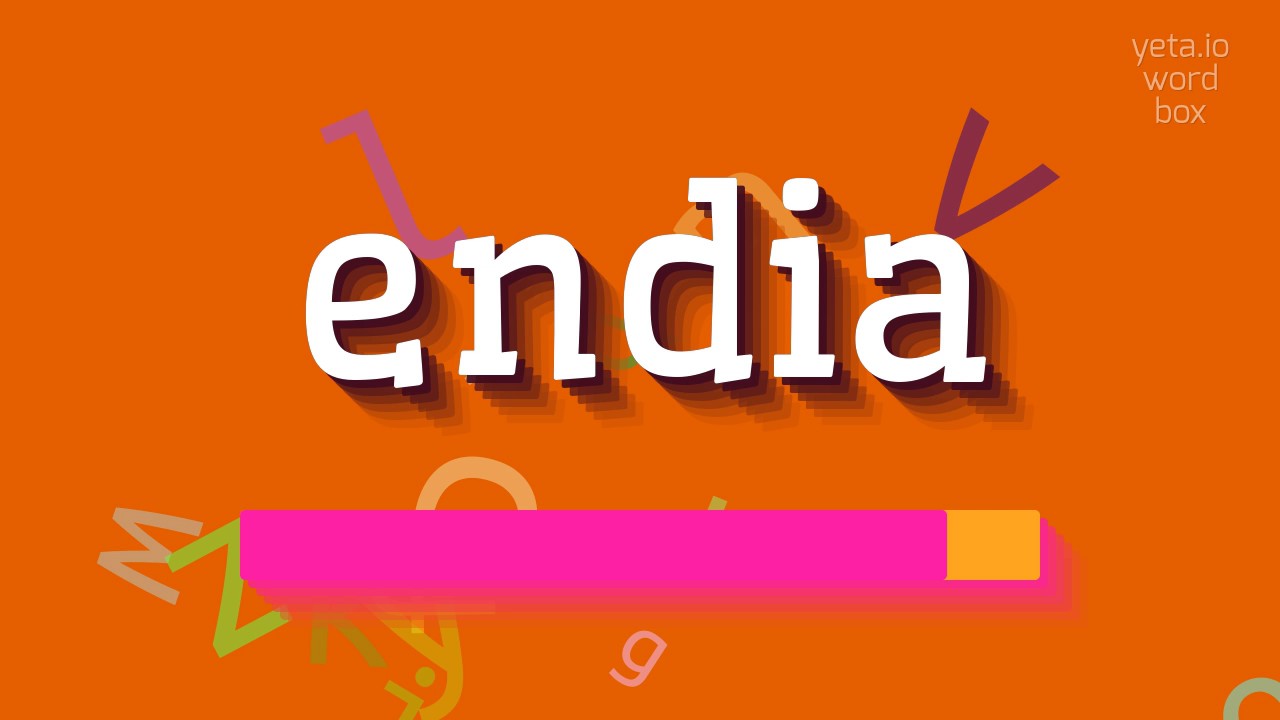 HOW TO SAY ENDIA? #endia - YouTube