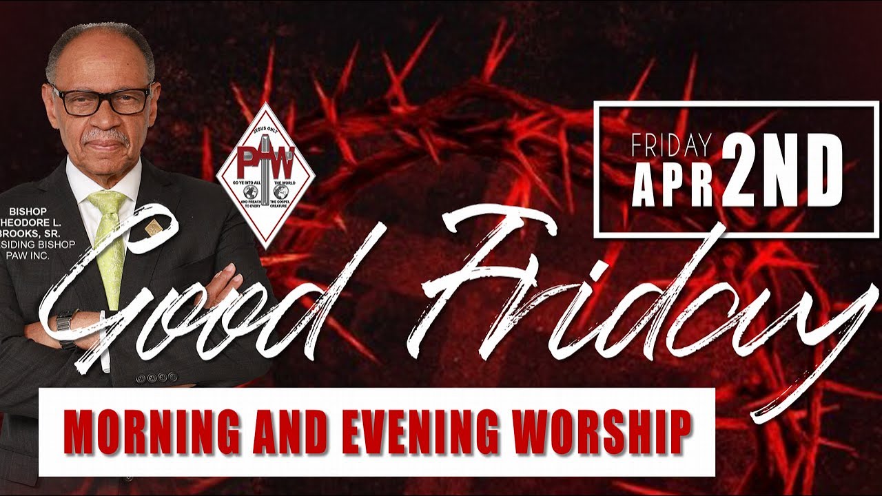 Good Friday 8pm EST Evening Service - YouTube