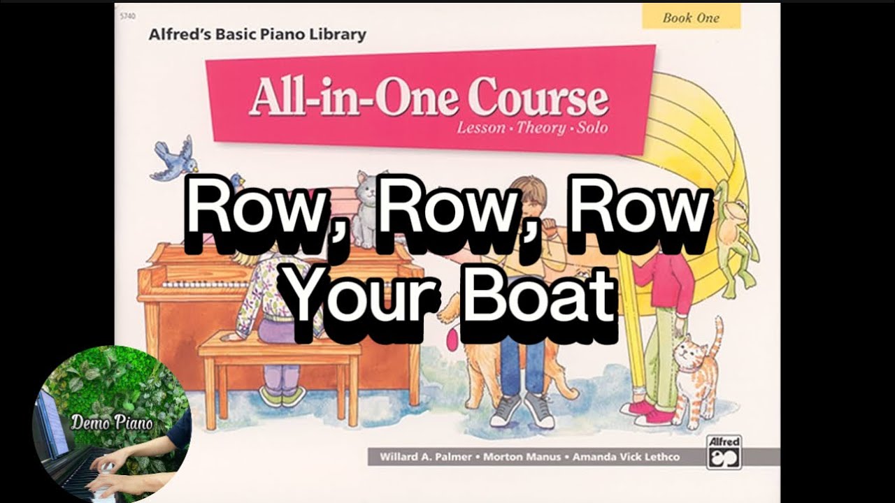 Row, Row, Row Your Boat (P50) | Alfred’s Basic Piano Library All-in-One ...