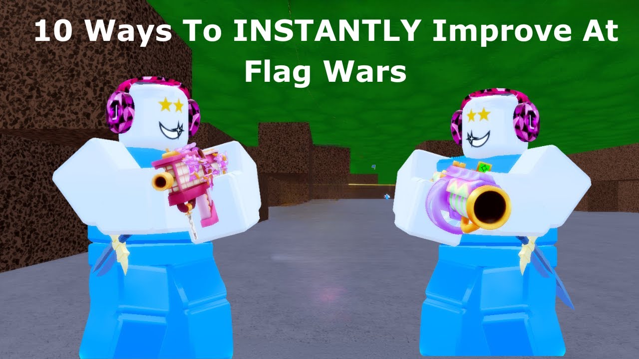 10 Ways To Instantly Improve At Flag Wars - YouTube