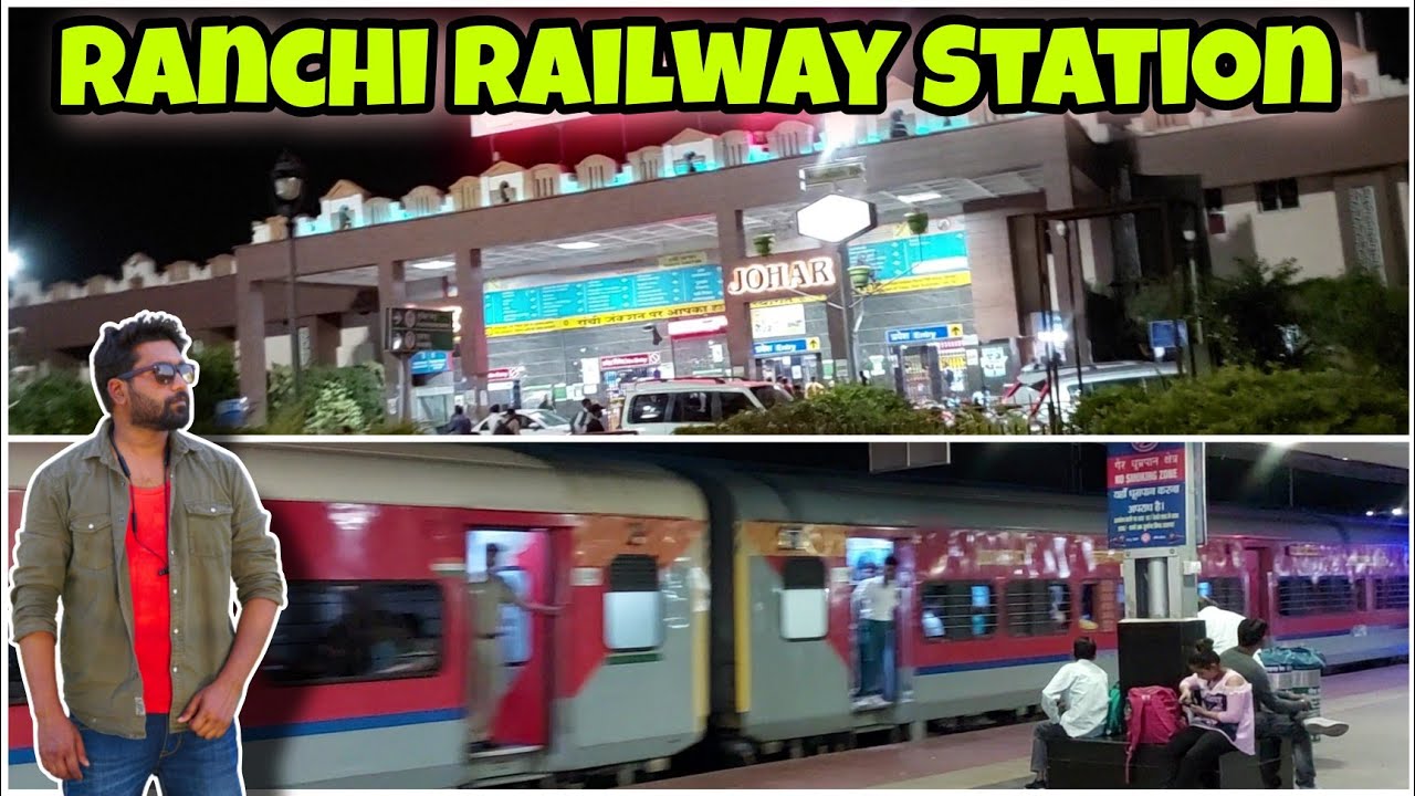 Ranchi Railway Station 2022 | Rajdhani Ranchi | - YouTube