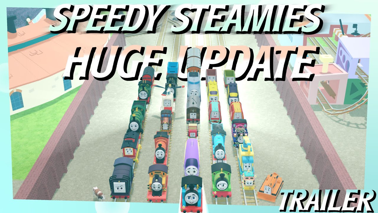 Speedy Steamies HUGE UPDATE: Home Sweet Home | Trailer - YouTube
