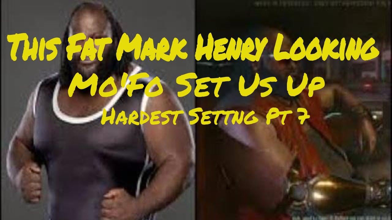 This Fat Mark Henry Looking Mo'fo Set Us Up Pt 7 CyberPunk 2077 Hardest ...
