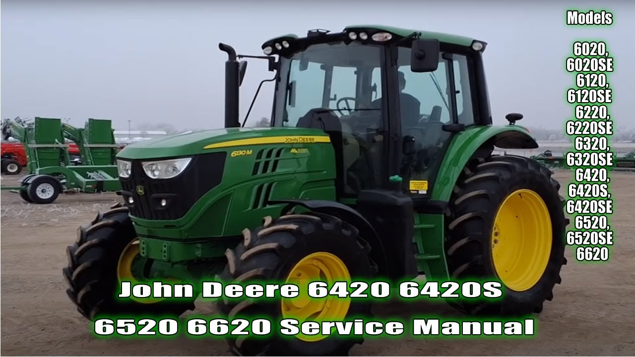 John Deere 6020 to 6920S Tractors Diagnostics Service Manual - YouTube