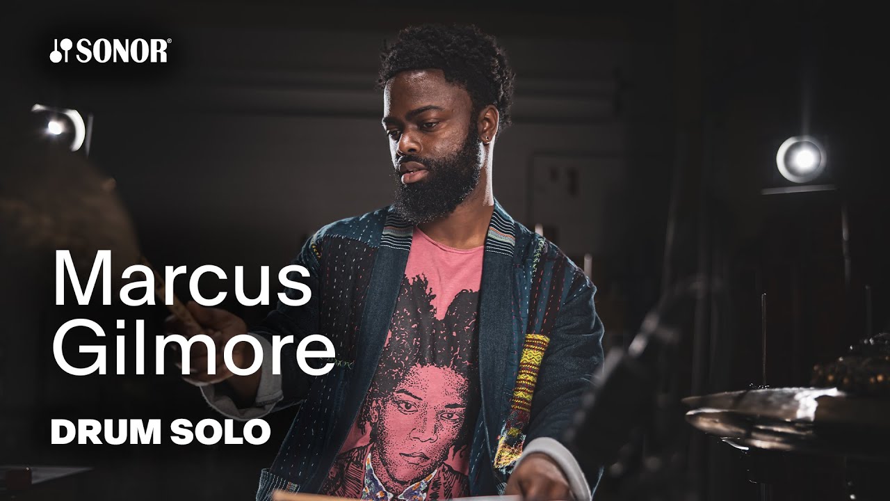 SONOR Artist Family: Marcus Gilmore - Drumsolo - YouTube