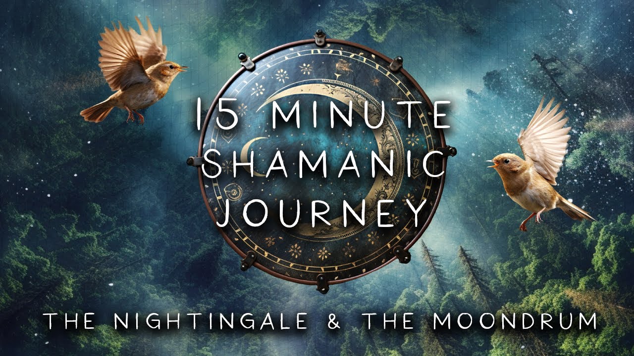 The Nightingale and The Moondrum - 15 Minute Shamanic Journey - Deep ...