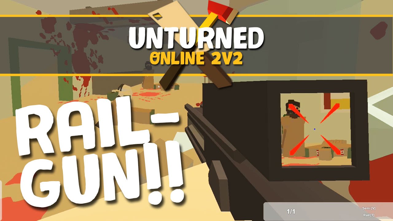 RAILGUN - Unturned 3.0 Online Multiplayer Gameplay – Unturned Part 3 ...