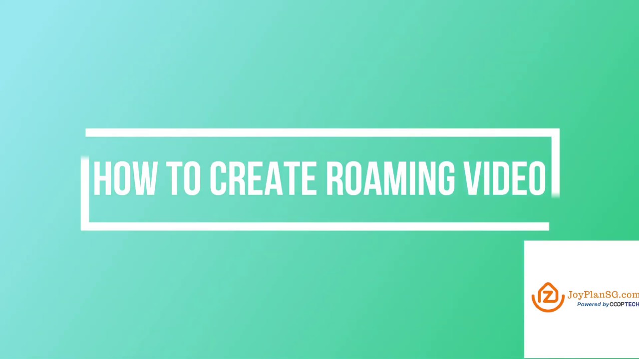 Joyplan Tutorial: How To Create A Roaming Video - YouTube