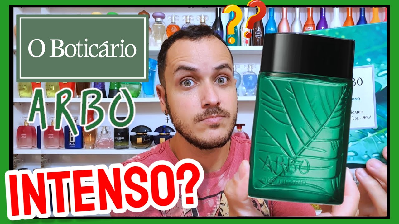 Novo ARBO INTENSO do Boticário (Que INTENSO só tem no NOME) - primeiras ...