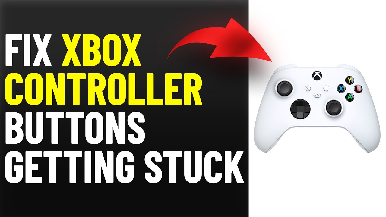 How To Fix Xbox Controller Buttons Getting Stuck (How To Stop Xbox ...