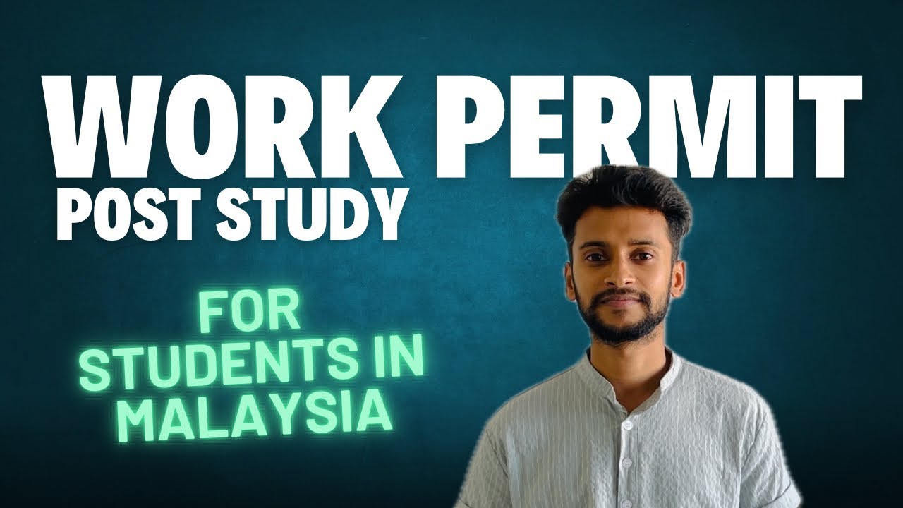 Post study work permit in Malaysia for Bangladeshi Students | Study in Malaysia - YouTube