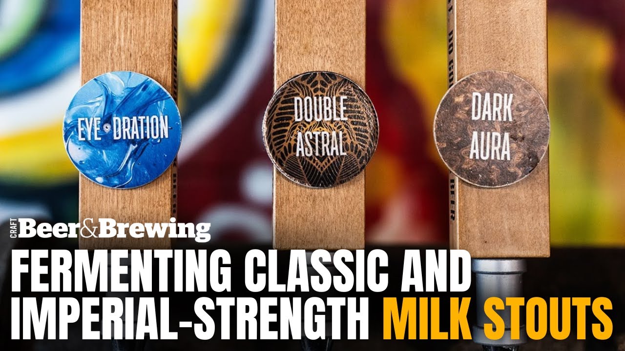 Fermenting Classic and Imperial-Strength Milk Stouts | Brewing Tip ...