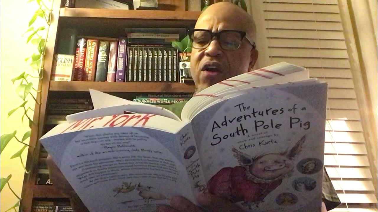 The Adventures of a South Pole Pig Chapters 11 & 12 - YouTube