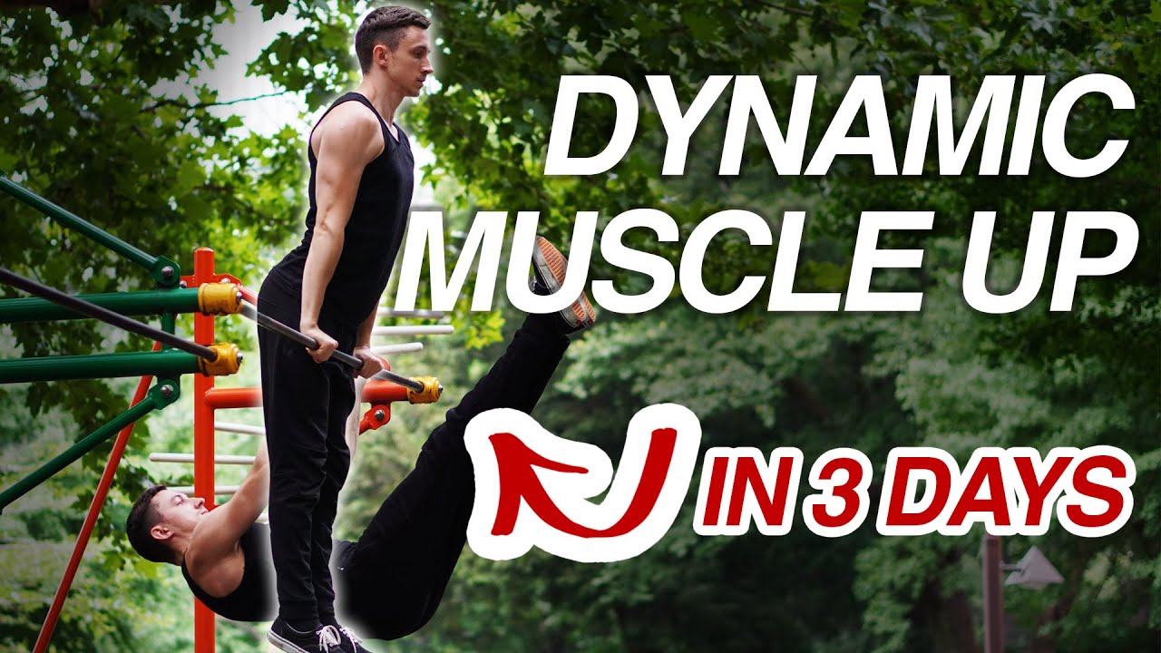 How I learned the Dynamic Muscle Up in 3 Days! (TRY IT!) - YouTube