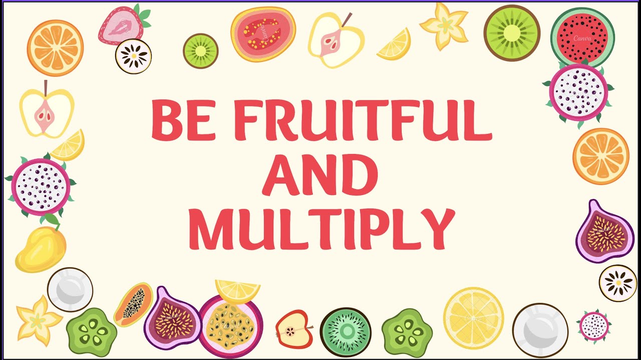 Be Fruitful and Multiply | Oscar Lopez - YouTube