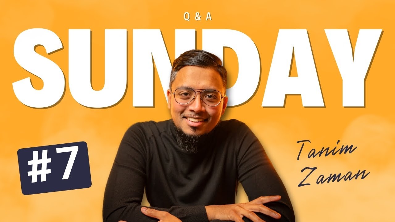 🗣️ Q&A Sunday LIVE With Tanim Zaman 🎙️ - YouTube