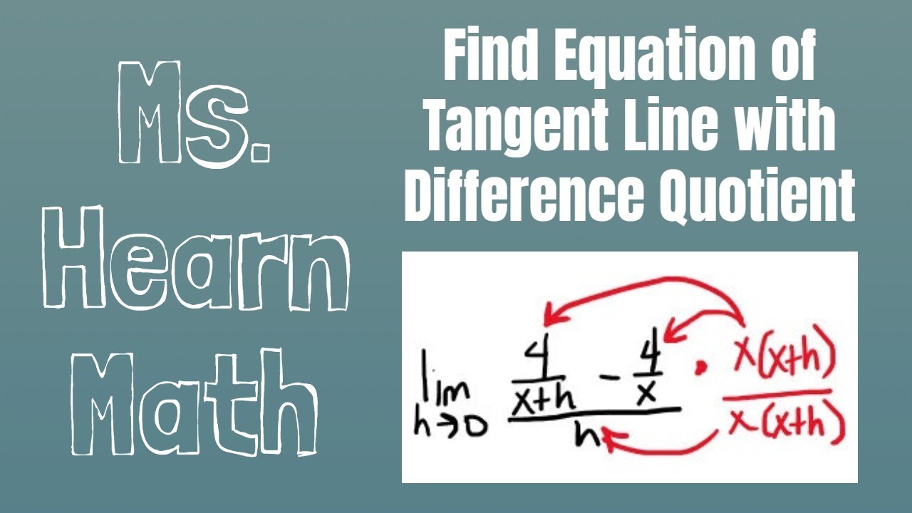 Finding the slope and tangent line using limit of difference quotient ...