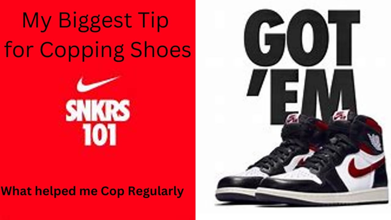 My Biggest Tip to Cop Shoes - YouTube