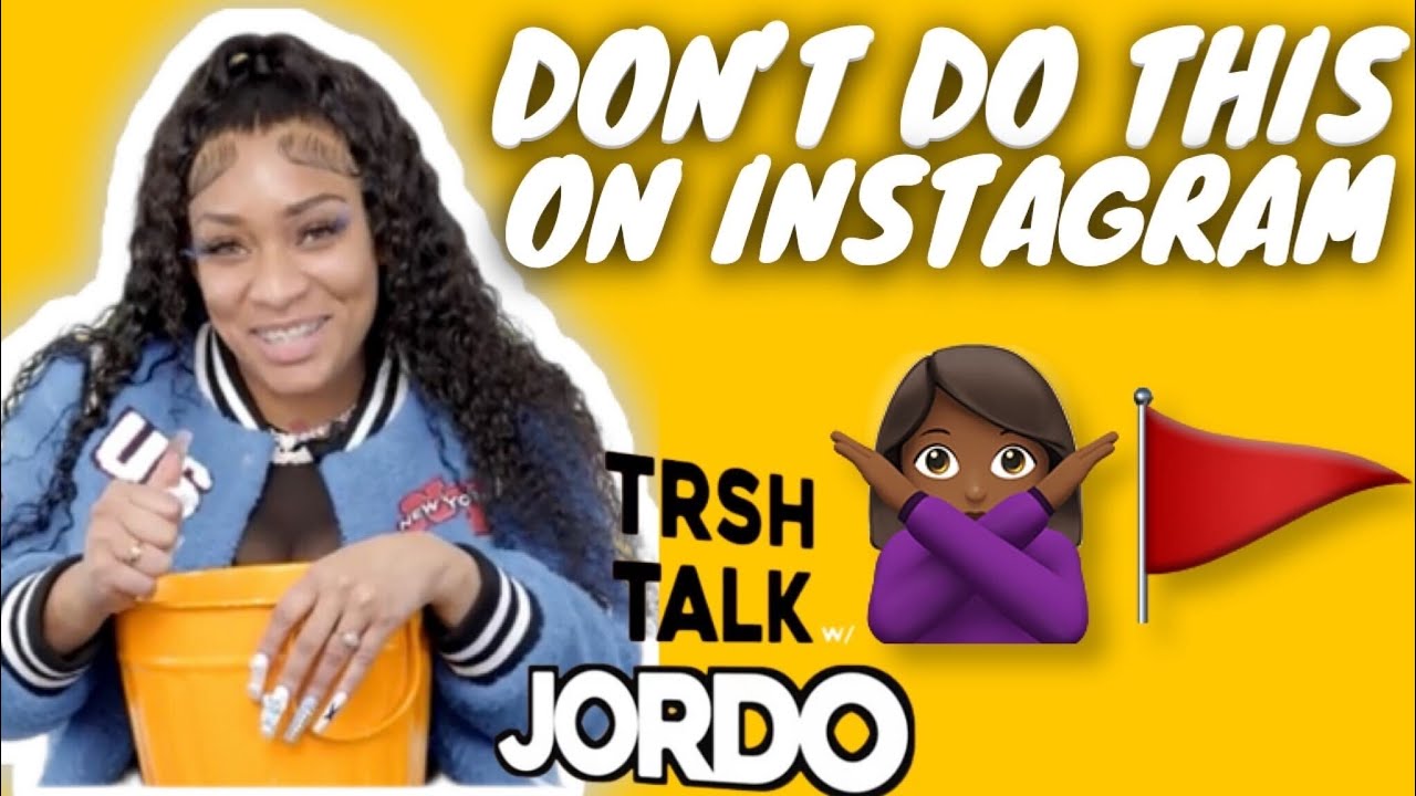 This Is The BIGGEST Red Flag On Instagram With Jordo TRSH Talk this-is-the-biggest-red-flag-on-instagram-with-jordo-trsh-talk