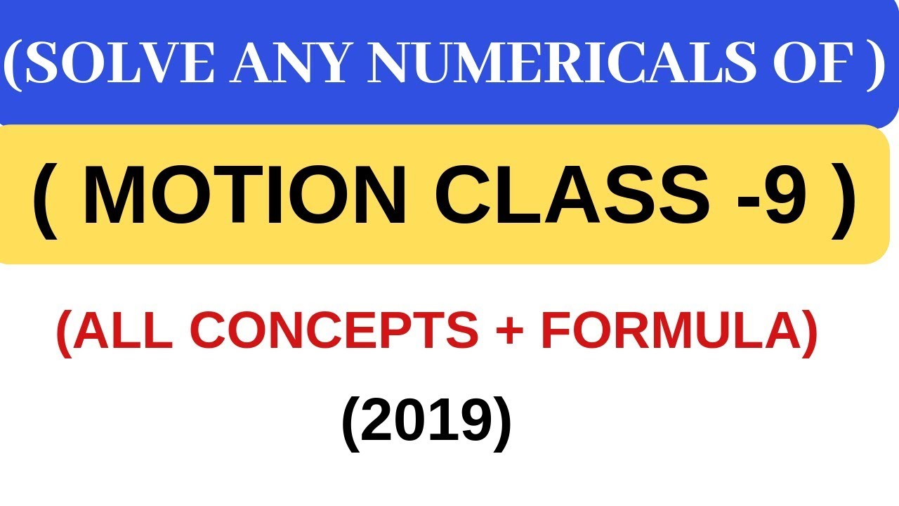 How To Solve Motion Numericals Class 9 - NCERT - YouTube