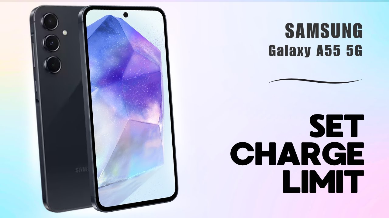 How to Protect Battery by Setting Charge Limit on Samsung Galaxy A55 5G ...