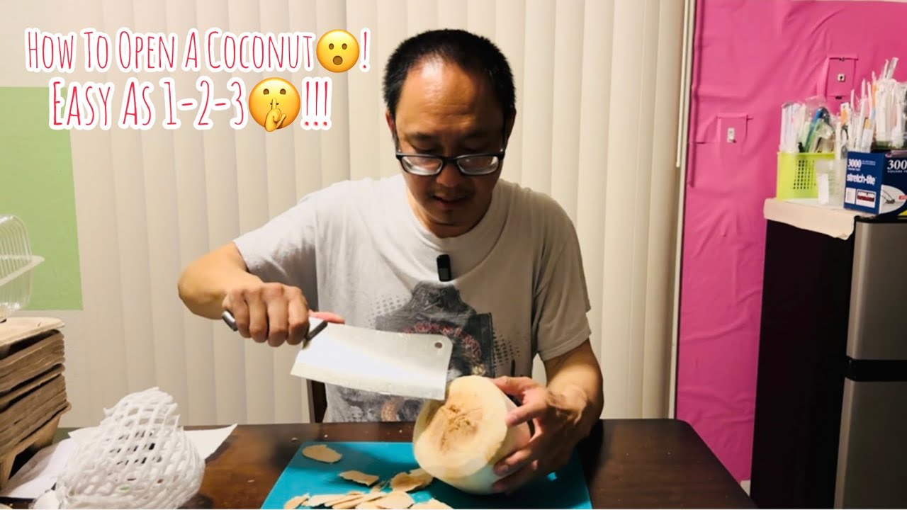 HOW TO EASILY OPEN A COCONUT - STEP BY STEP TUTUORIALS! (NOT HARD AT ...