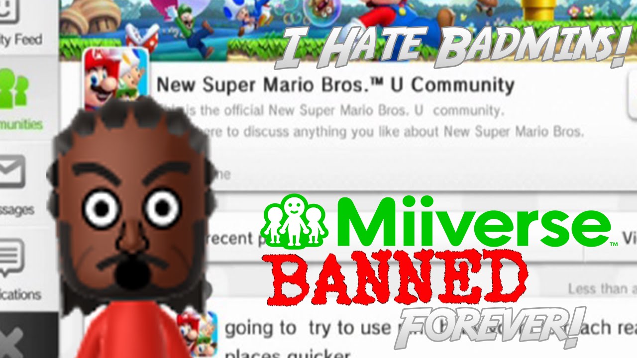 Miiverse Permanent Ban: A True Story - YouTube