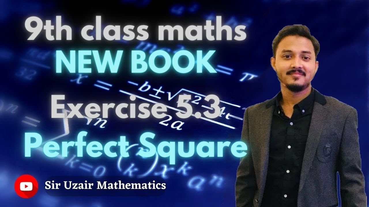 9th class new math book | chapter 5 | exercise 5.3 perfect square | by ...