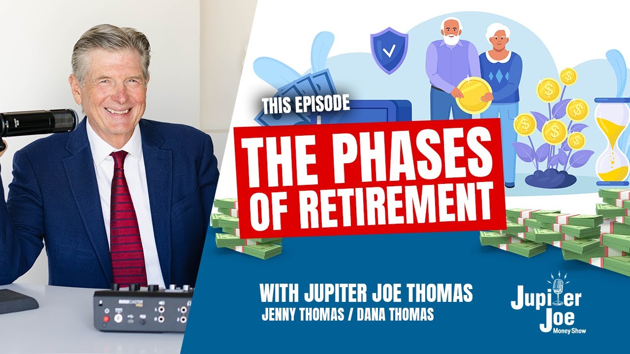 BRAND NEW* The Jupiter Joe Money Show "Phases of Retirement" - YouTube