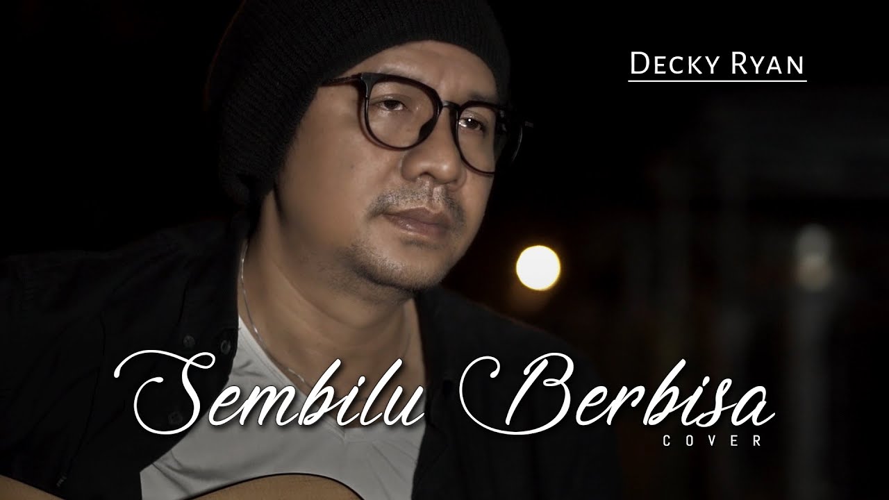 SEMBILU BERBISA - IWAN SALMAN / ROMANTIKA AIRMATA COVER BY DECKY RYAN ...