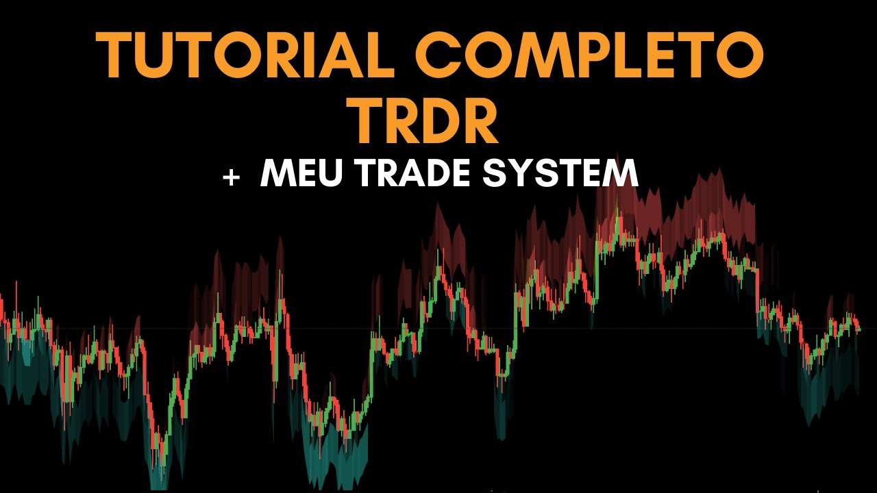 TRDR: TUTORIAL COMPLETO - ANÁLISE DE SENTIMENTO E MEU TRADE SYSTEM ...