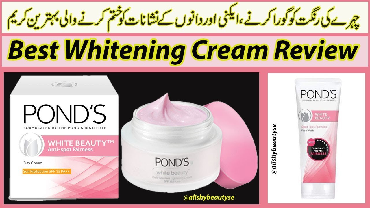 Best Whitening Cream & Face Wash's Review, POND'S White Beauty Cream ...