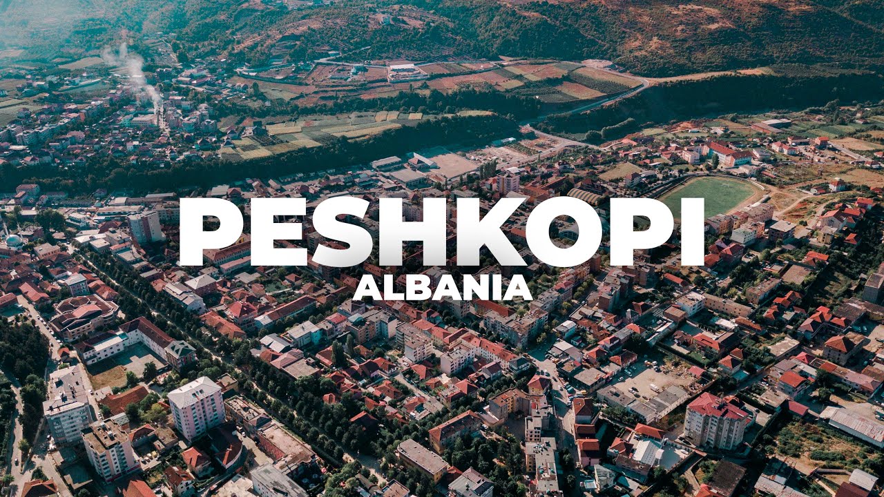 PESHKOPI, DIBER 2020 | DRONE 4K VIDEO - YouTube