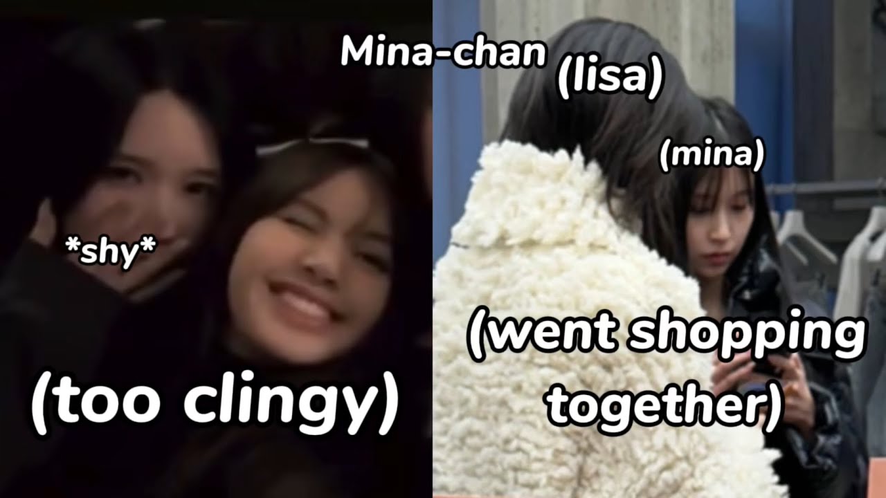 proof that mina being *so close* to blackpink’s lisa but fans couldn’t ...