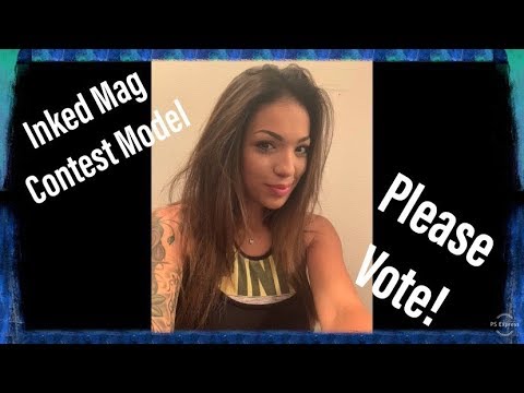 CONTEST MODEL FOR INKED MAGAZINE! SHE NEEDS YOUR VOTES! - YouTube