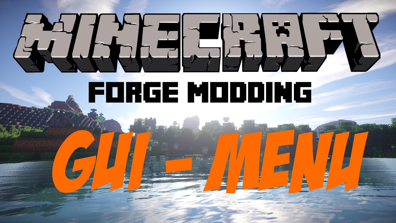 GUI-Menüs - Minecraft Forge Mods programmieren 1.8 [GERMAN/HD] - Forge ...