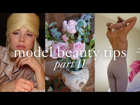 model beauty tips part 2: beauty hacks for women on the go, holistic hot girl habits