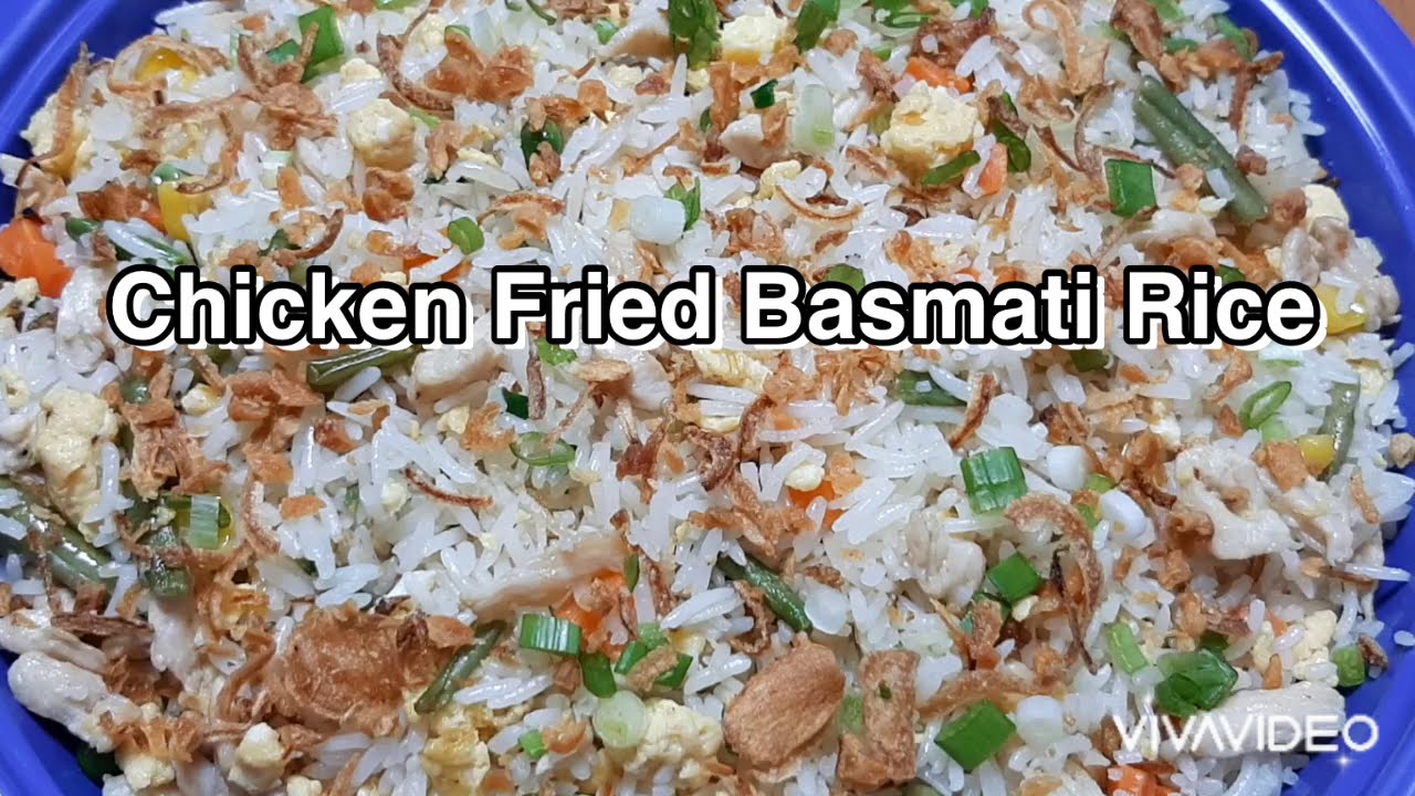 Chicken Fried Basmati Rice - YouTube