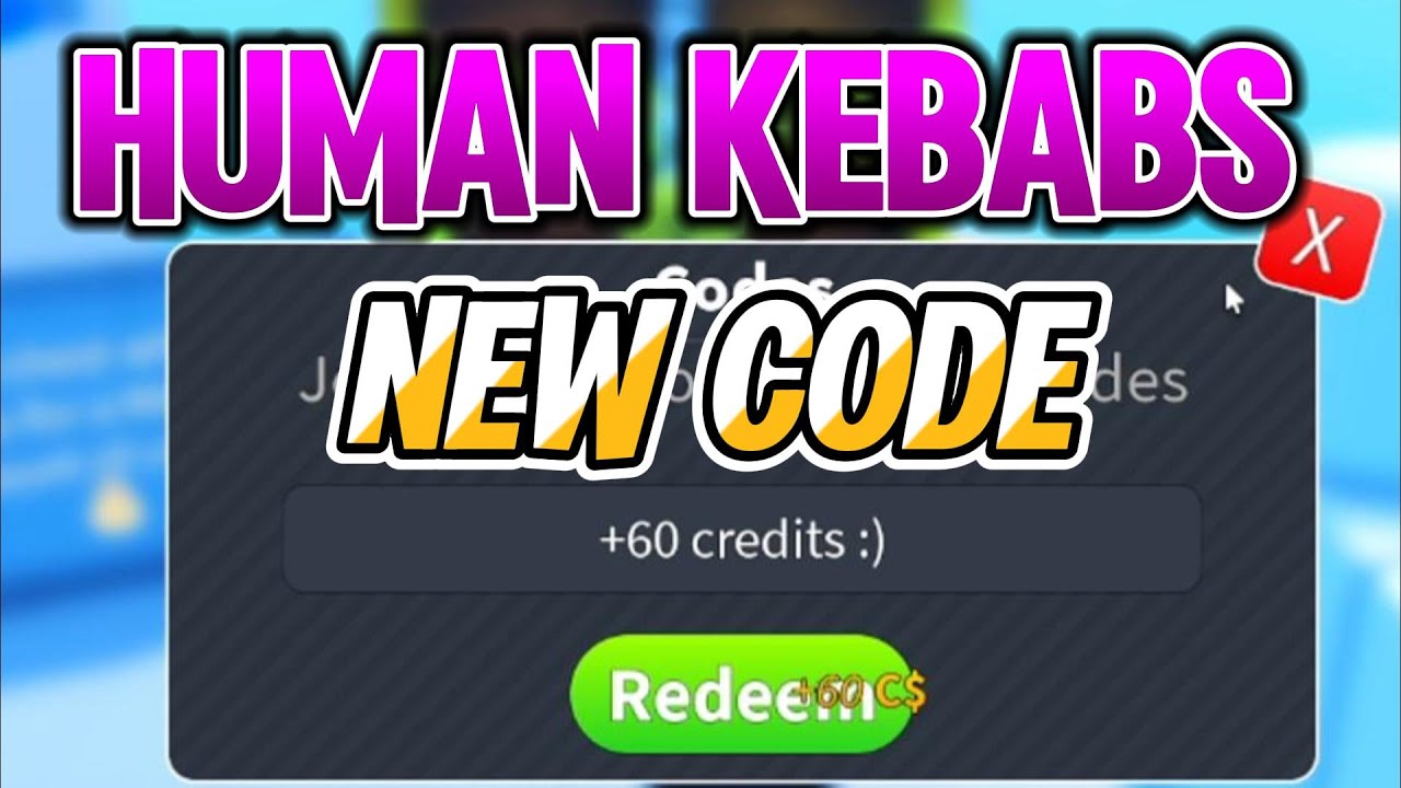 *WORKING CODE* Human Kebabs Code for March 2025 - YouTube