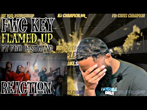 BEST DISS SONG EVER? FWC Key-Flamed Up ft FWC CashGang | Reaction - YouTube